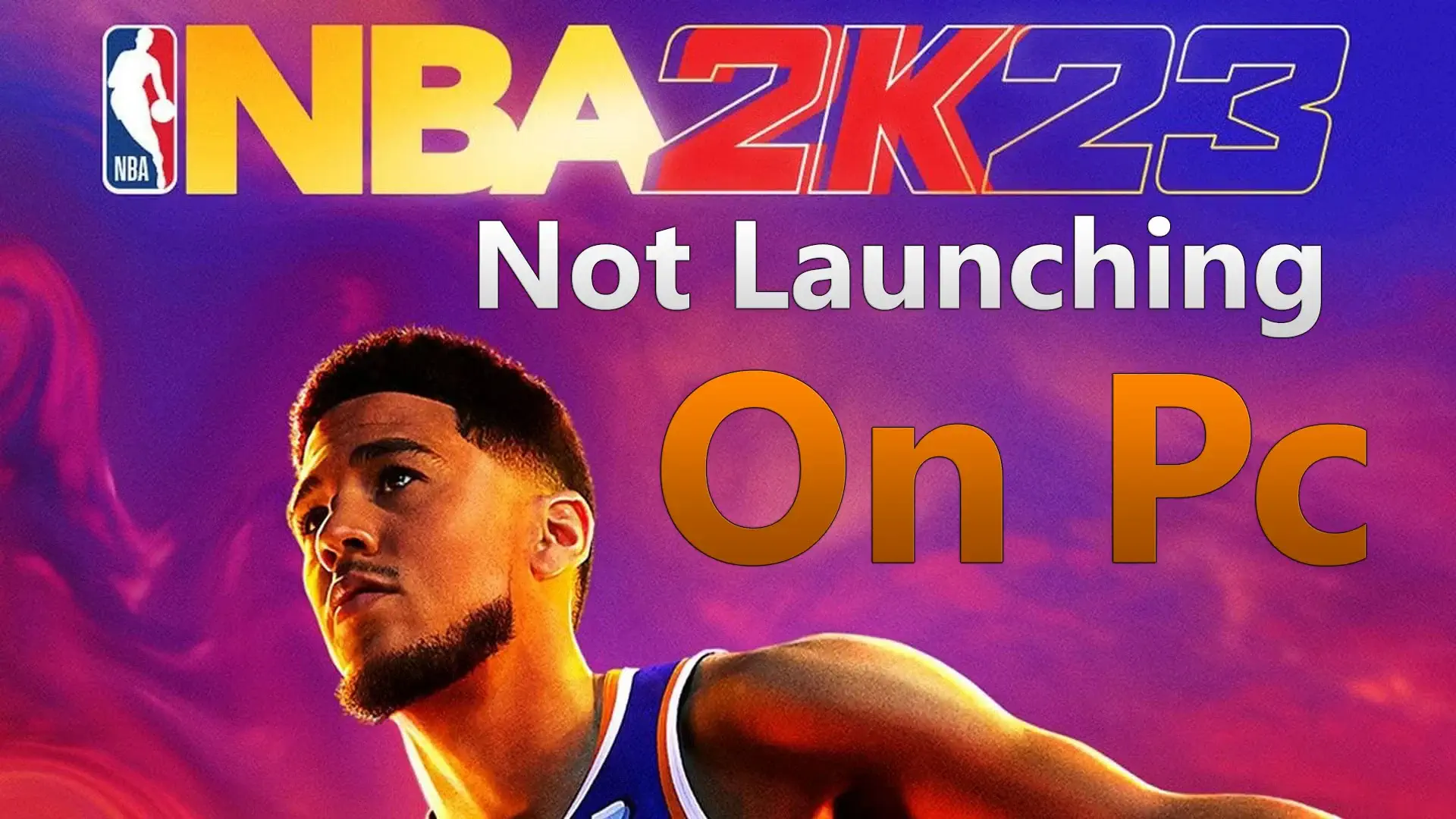 How to Resolve NBA 2K23 Not Launching on Your PC? - CGBSE